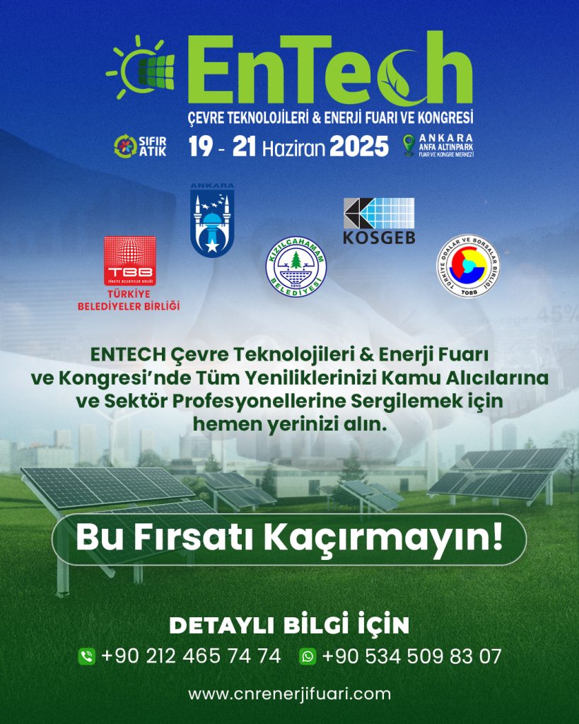 SONDAKİKA: ENTECH Ankara Fuarı Ertelendi! (Güncel Bilgi)